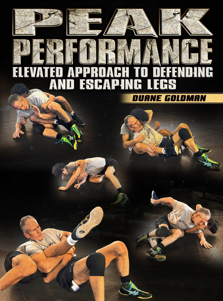 Peak Performance: Elevated Approach To Defending And Escaping Legs by – Fanatic Wrestling