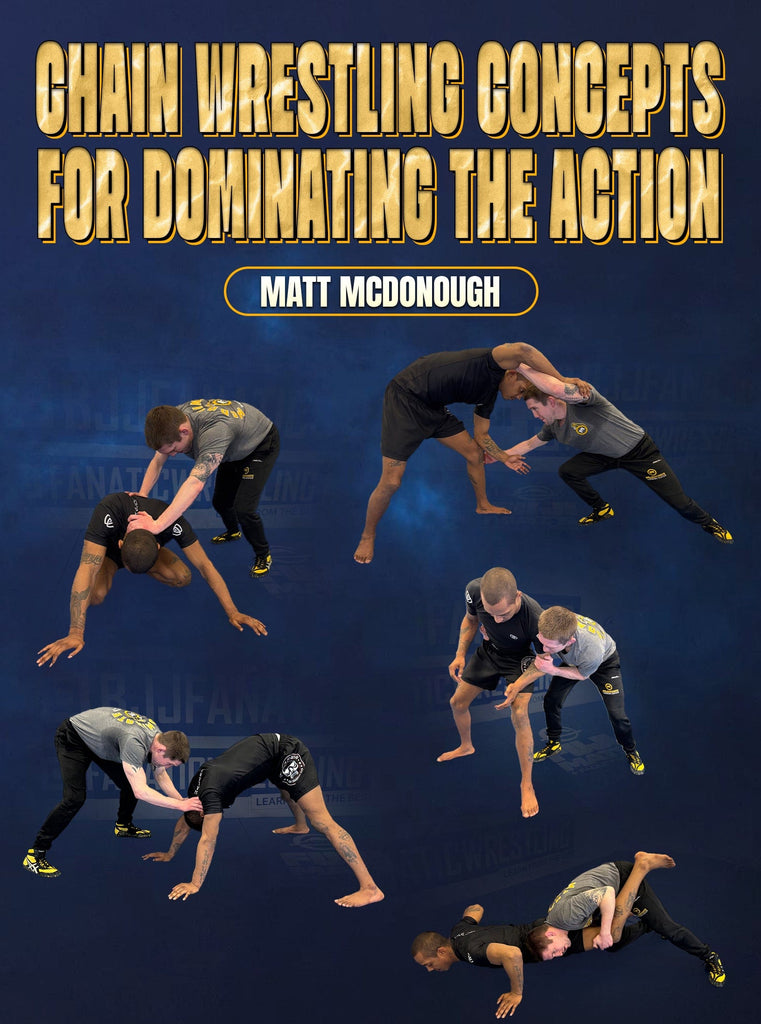 Chain Wrestling Concepts For Dominating The Action by Matt Mcdonough ...