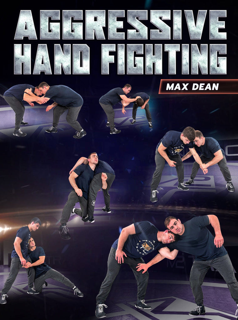 Aggressive Hand Fighting by Max Dean – Fanatic Wrestling