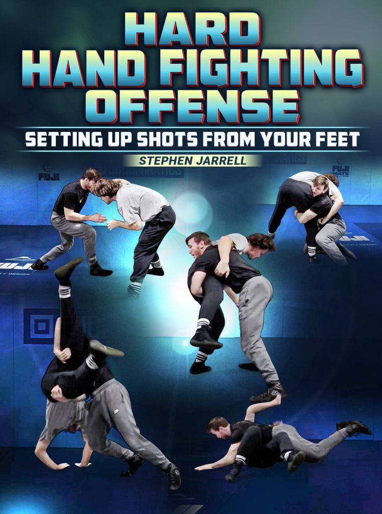 Hard Hand Fighting Offense by Stephen Jarrell – Fanatic Wrestling